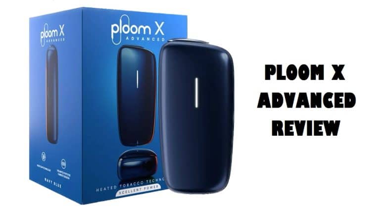 Ploom X Advanced Review - Heat Not Burn